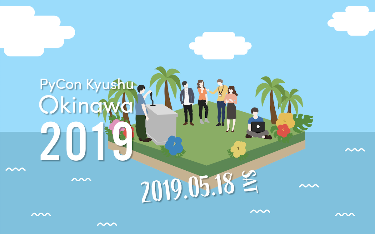 PyCon Kyushu in Okinawa 2019
